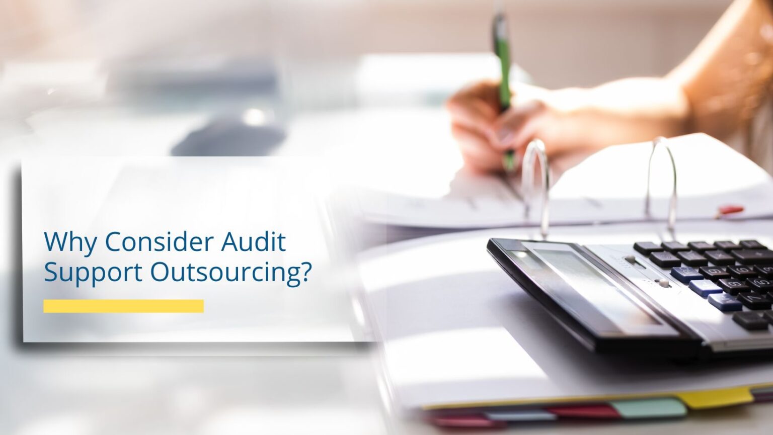 Audit Support Outsourcing: Make the Most Out of it