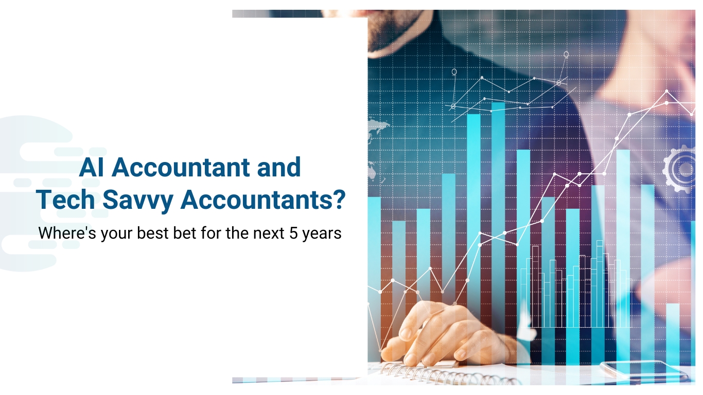AI Accountant and Tech Savvy Accountants?